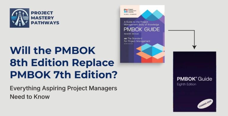 Will PMBOK 8th Edition Replace PMBOK 7th Edition in 2025?