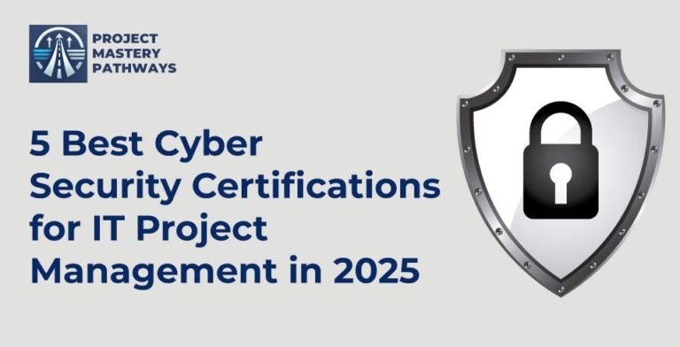 5 Best Cyber Security Certifications for IT Project Management in 2025